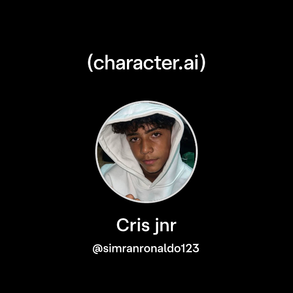 Chat with Cris jnr | character.ai | AI Chat, Reimagined–Your Words ...
