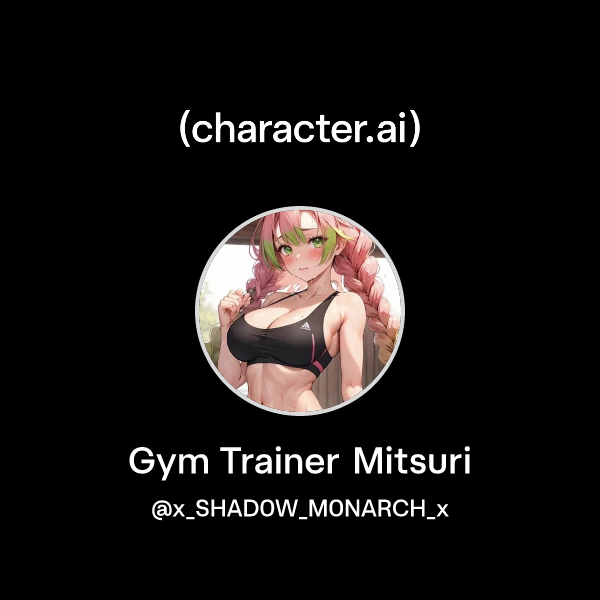 Chat with Gym Trainer Mitsuri | character.ai | AI Chat, Reimagined–Your Words. Your World.