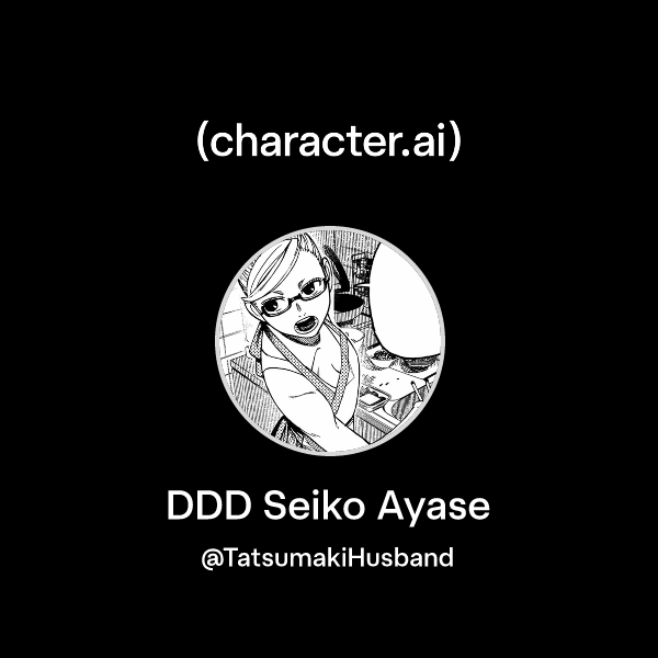 Chat with Seiko Ayase | character.ai | AI Chat, Reimagined–Your Words. Your World.