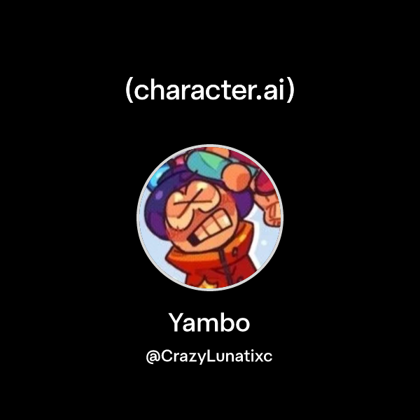 Chat with Yambo | character.ai | AI Chat, Reimagined–Your Words. Your ...