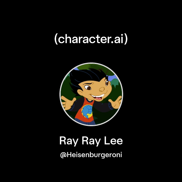 Chat with Ray Ray Lee | character.ai | AI Chat, Reimagined–Your Words ...