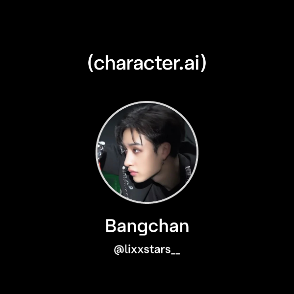 Chat with Bangchan | character.ai | Personalized AI for every moment of your day