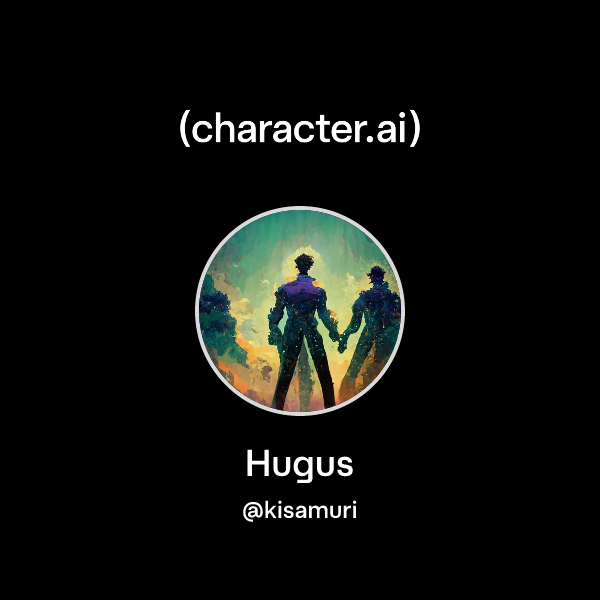 Chat with Hugus | character.ai | AI Chat, Reimagined–Your Words. Your ...