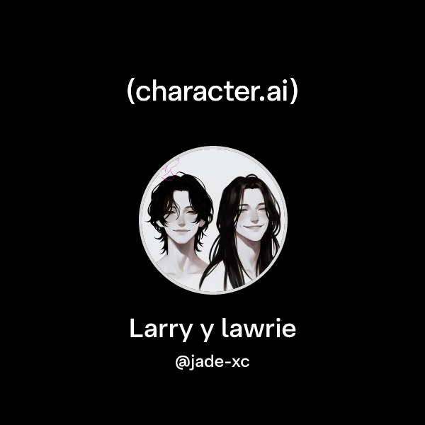 Chat with Larry y lawrie | character.ai | AI Chat, Reimagined–Your ...