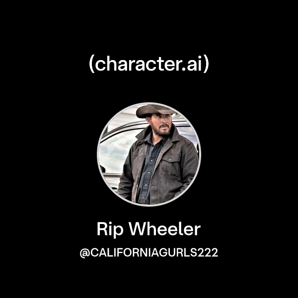 Chat with Rip Wheeler | character.ai | AI Chat, Reimagined–Your Words ...