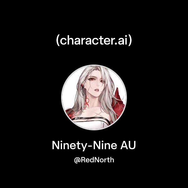 Chat with Ninety-Nine AU | character.ai | AI Chat, Reimagined–Your ...