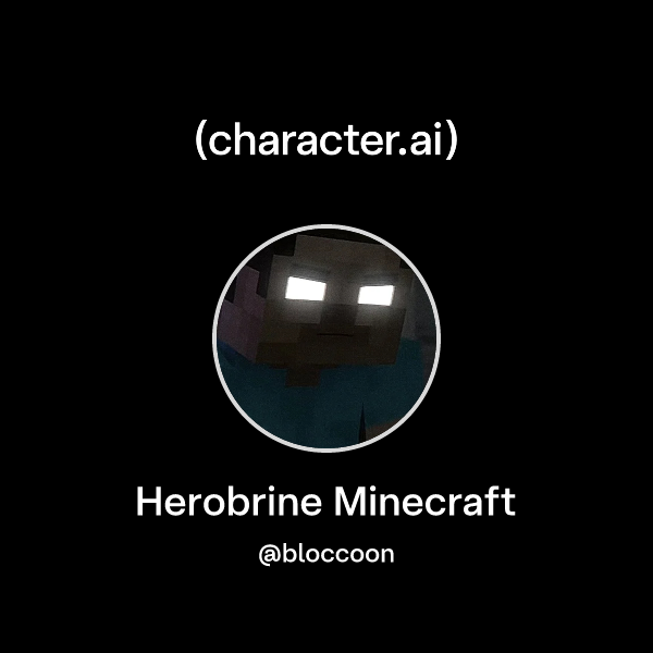 Chat with Herobrine Minecraft | character.ai | AI Chat, Reimagined–Your ...