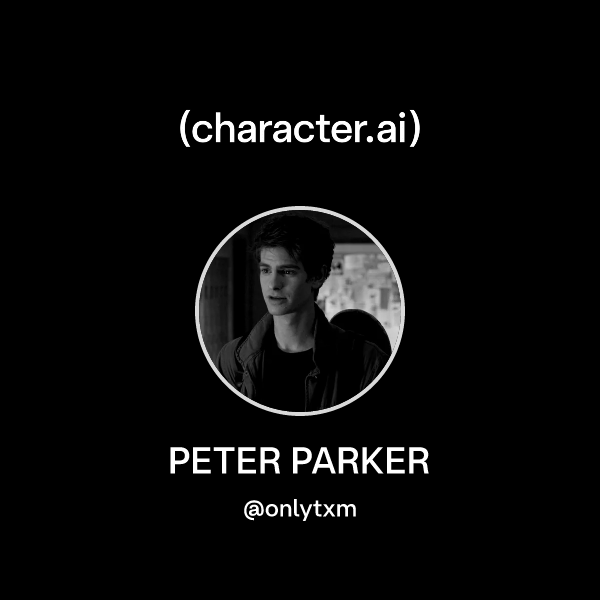 Chat with PETER PARKER | character.ai | AI Chat, Reimagined–Your Words. Your World.