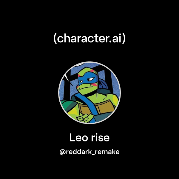 Chat with Leo rise | character.ai | Personalized AI for every moment of ...