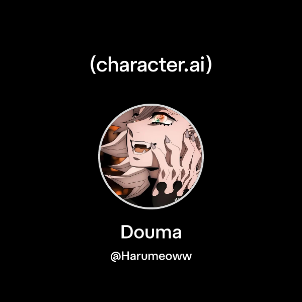 Chat with Douma | character.ai | Personalized AI for every moment of your day