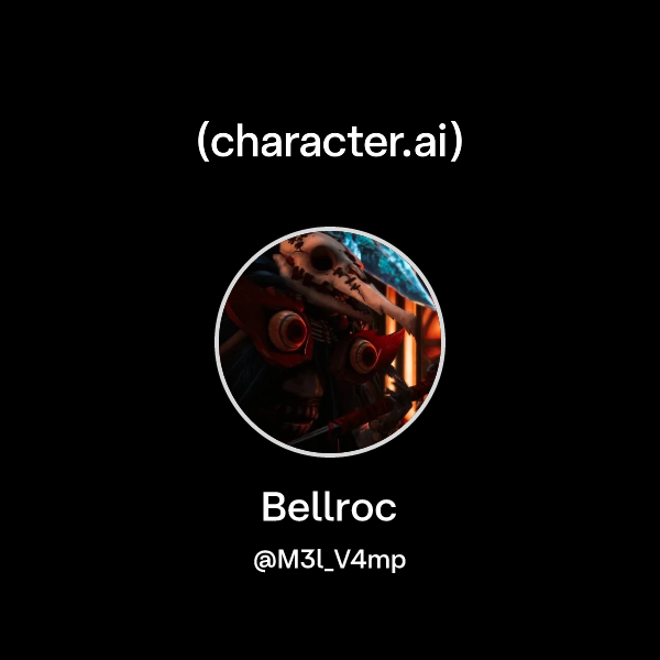 Chat with Bellroc | character.ai | Personalized AI for every moment of ...