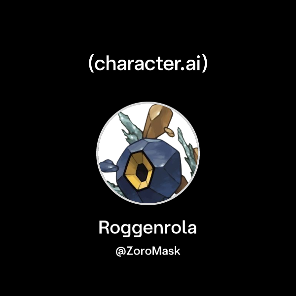 Chat with Roggenrola | character.ai | AI Chat, Reimagined–Your Words ...