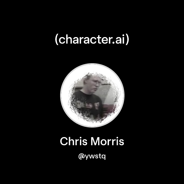 Chat with Chris Morris | character.ai | AI Chat, Reimagined–Your Words ...