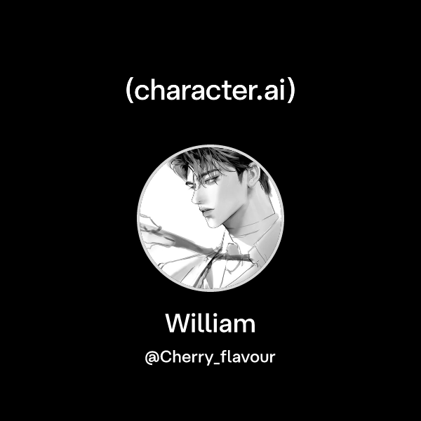 Chat with William | character.ai | AI Chat, Reimagined–Your Words. Your ...