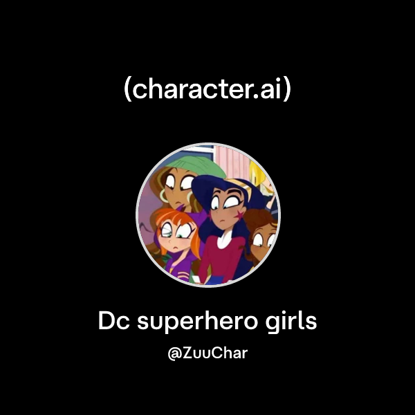Chat with Dc superhero girls | character.ai | AI Chat, Reimagined–Your ...