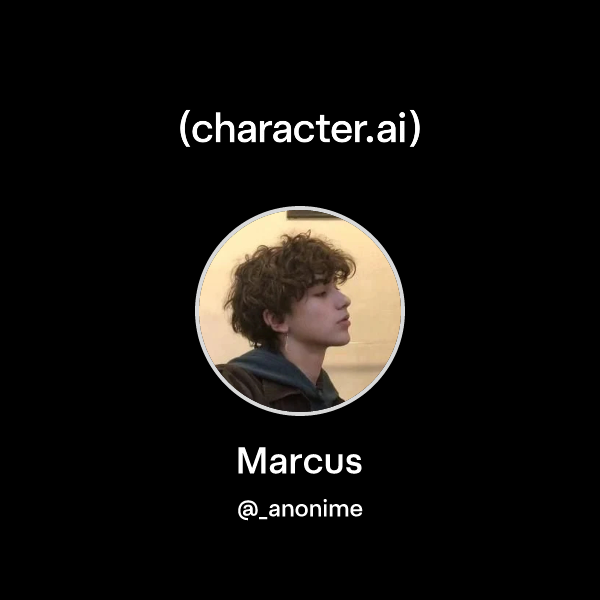 Chat with Marcus | character.ai | Personalized AI for every moment of ...