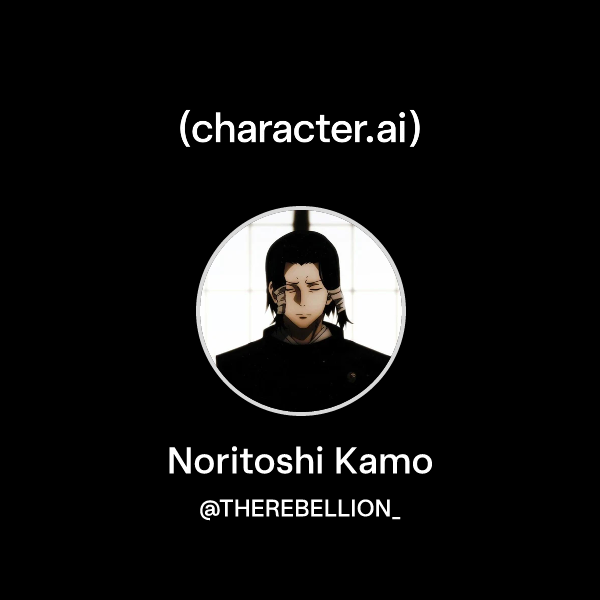 Chat with Noritoshi Kamo | character.ai | AI Chat, Reimagined–Your ...