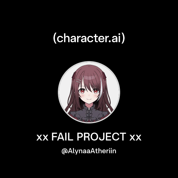 Chat with xx FAIL PROJECT xx | character.ai | Personalized AI for every ...