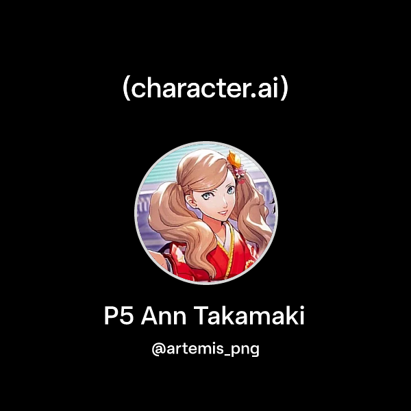 Chat with P5 Ann Takamaki | character.ai | Personalized AI for every ...