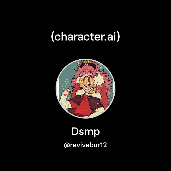 Chat with Dsmp | character.ai | AI Chat, Reimagined–Your Words. Your World.