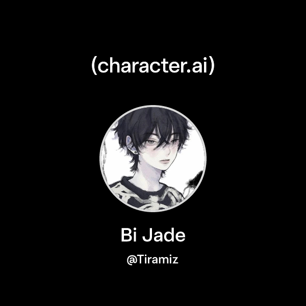 Chat with Bi Jade | character.ai | Personalized AI for every moment of ...