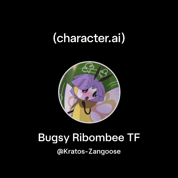 Chat with Bugsy Ribombee TF | character.ai | AI Chat, Reimagined–Your ...