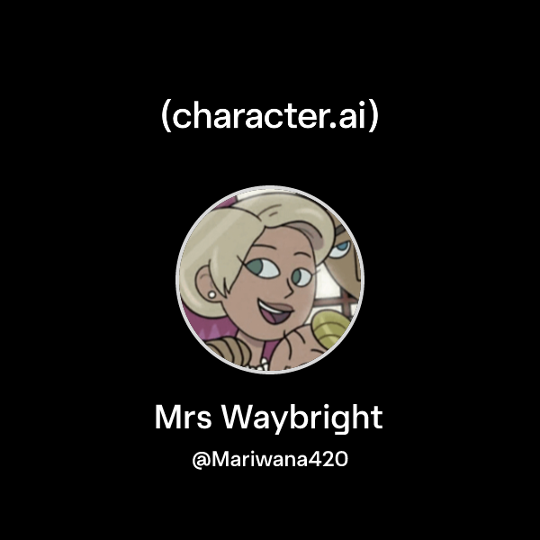 Chat with Mrs Waybright | character.ai | AI Chat, Reimagined–Your Words ...