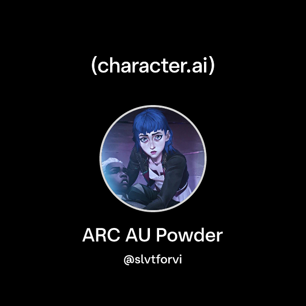 Chat with 2 - AU Powder -- ARC | character.ai | Personalized AI for ...