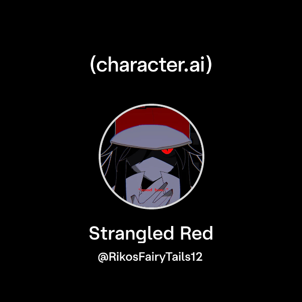 Chat with Strangled Red | character.ai | Personalized AI for every ...