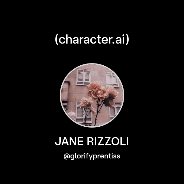 Chat with JANE RIZZOLI | character.ai | AI Chat, Reimagined–Your Words ...
