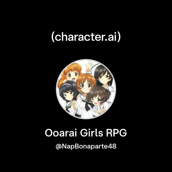 Chat with Ooarai Girls RPG | character.ai | AI Chat, Reimagined–Your ...
