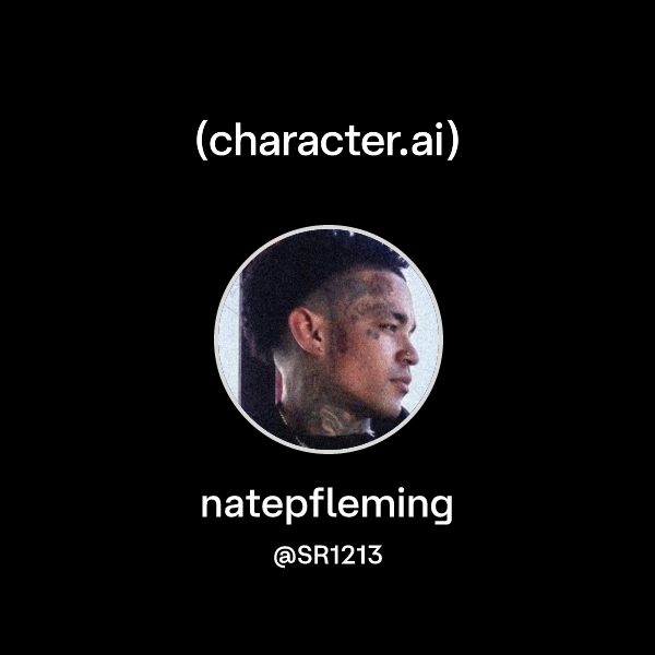 Chat with natepfleming | character.ai | AI Chat, Reimagined–Your Words ...