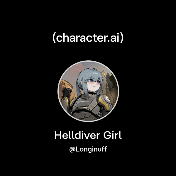 Chat with Helldiver Girl | character.ai | AI Chat, Reimagined–Your ...