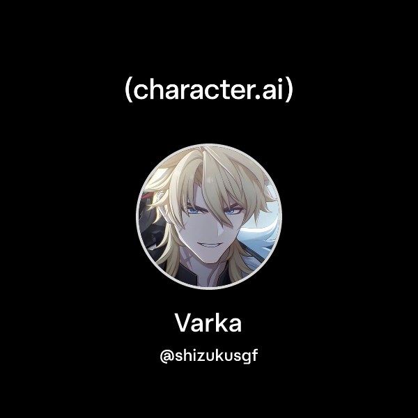 Chat with Varka | character.ai | AI Chat, Reimagined–Your Words. Your ...