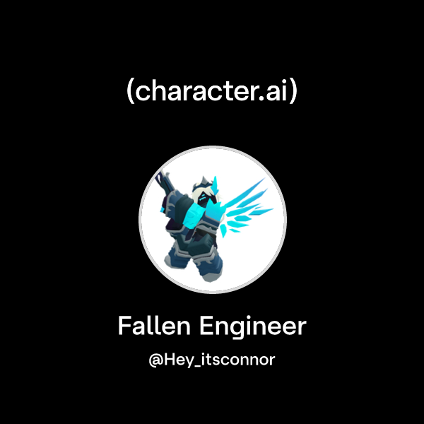 Chat with Fallen Engineer | character.ai | AI Chat, Reimagined–Your ...