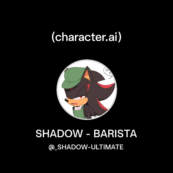 Chat with SHADOW - BARISTA | character.ai | AI Chat, Reimagined–Your ...