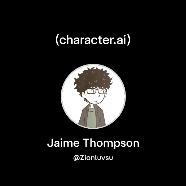 Chat with Jaime Thompson | character.ai | Personalized AI for every ...