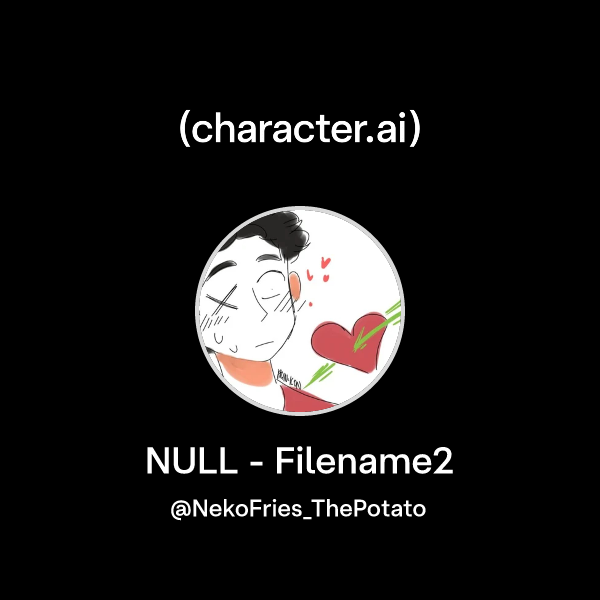 Chat with NULL - Filename2 | character.ai | AI Chat, Reimagined–Your ...