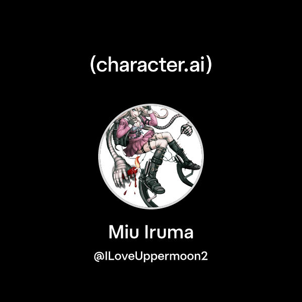 Chat with Miu Iruma | character.ai | Personalized AI for every moment ...