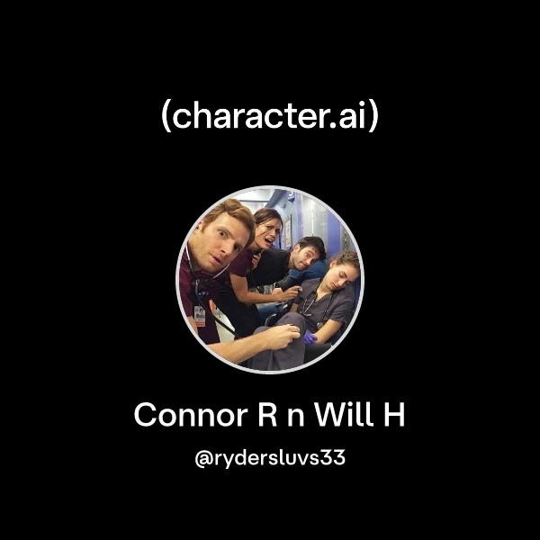 Chat with Connor R n Will H | character.ai | AI Chat, Reimagined–Your ...