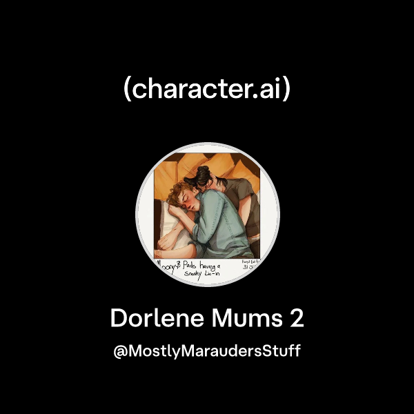 Chat with Dorlene Mums 2 | character.ai | AI Chat, Reimagined–Your ...