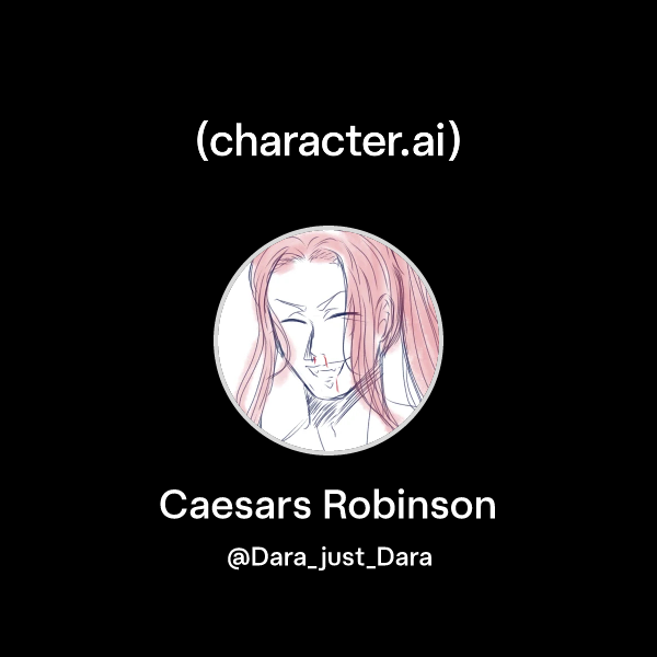 Chat with Caesars Robinson | character.ai | Personalized AI for every ...