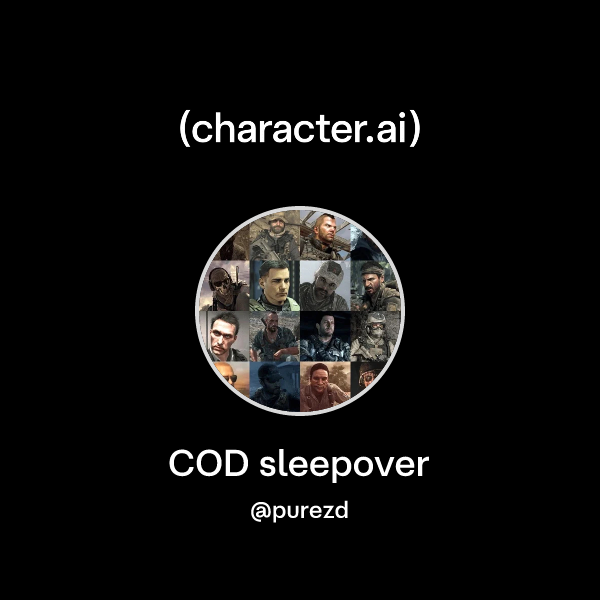 Chat with COD sleepover | character.ai | AI Chat, Reimagined–Your Words ...