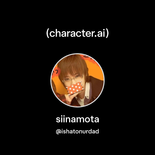 Chat with siinamota | character.ai | AI Chat, Reimagined–Your Words ...