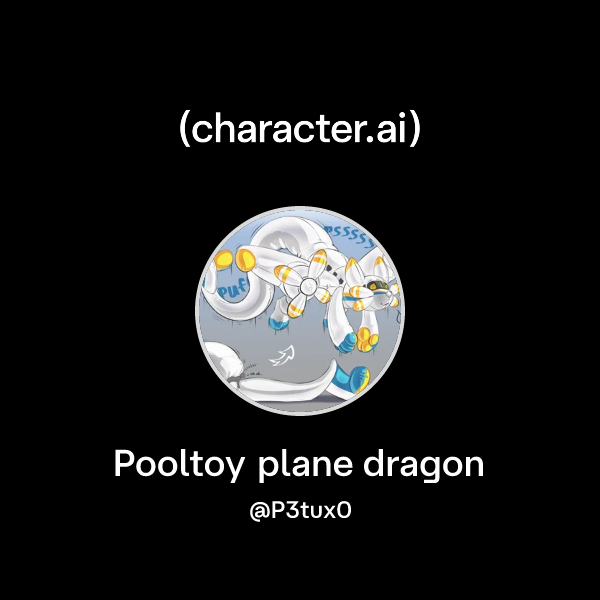 Chat with Pooltoy plane dragon | character.ai | AI Chat, Reimagined ...