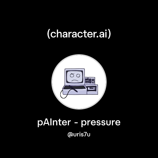 Chat with pAInter - pressure | character.ai | AI Chat, Reimagined–Your ...