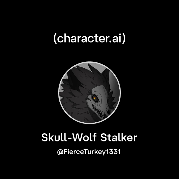 Chat with Skull-Wolf Stalker | character.ai | AI Chat, Reimagined–Your ...