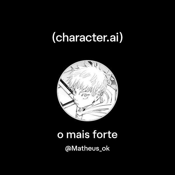 Chat with o mais forte | character.ai | Personalized AI for every ...