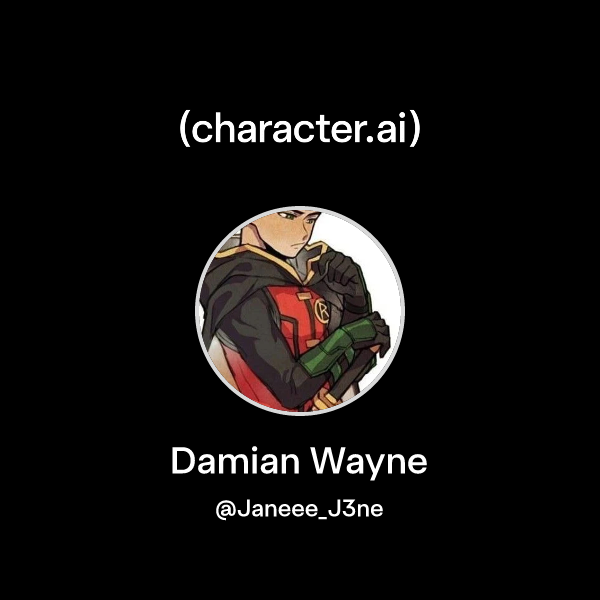Chat with Damian Wayne | character.ai | Personalized AI for every ...