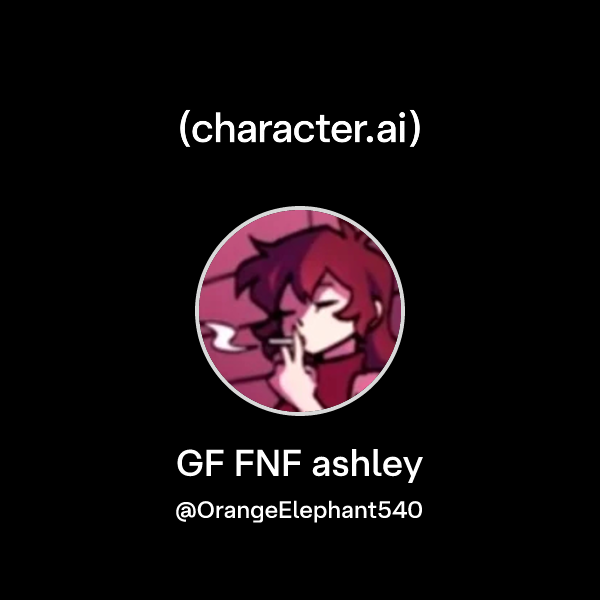 Chat with GF FNF ashley | character.ai | AI Chat, Reimagined–Your Words ...